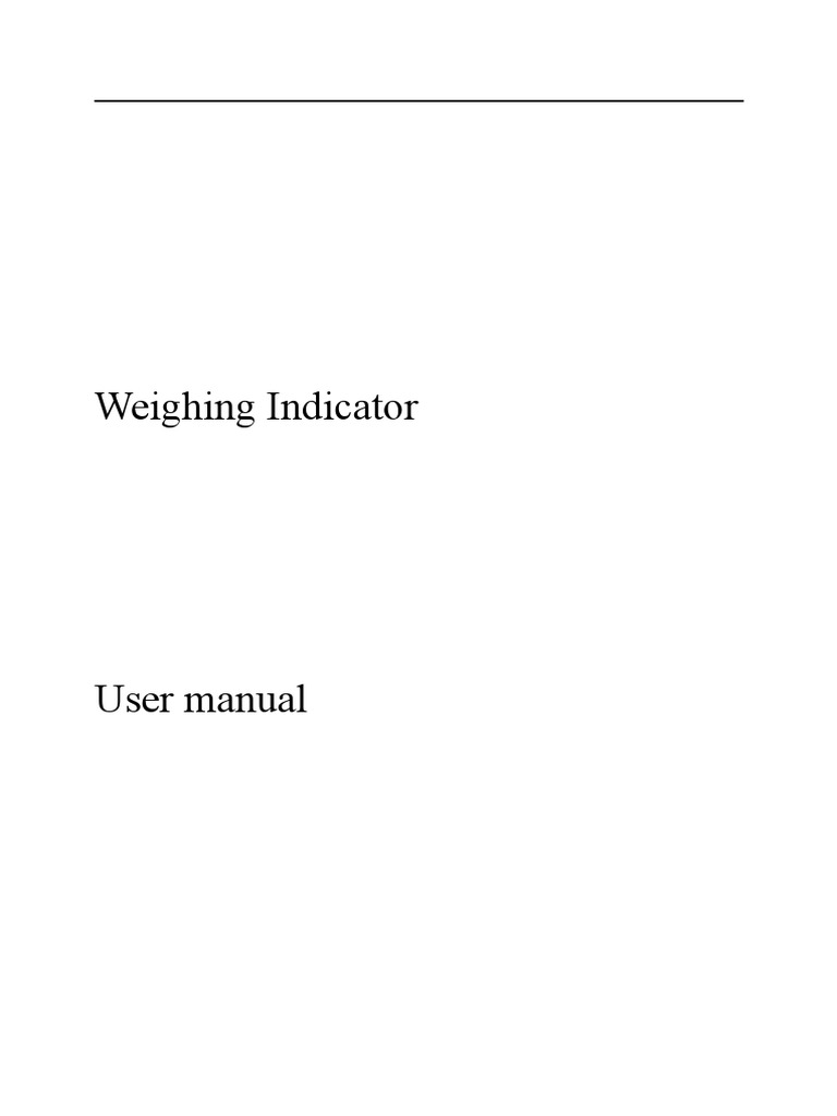 Comprehensive User Manual for Weighing Indicator Safety, Installation ...