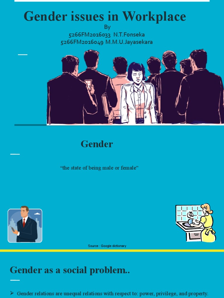 Gender Issues at Workplace | PDF | Gender Pay Gap | Masculinity