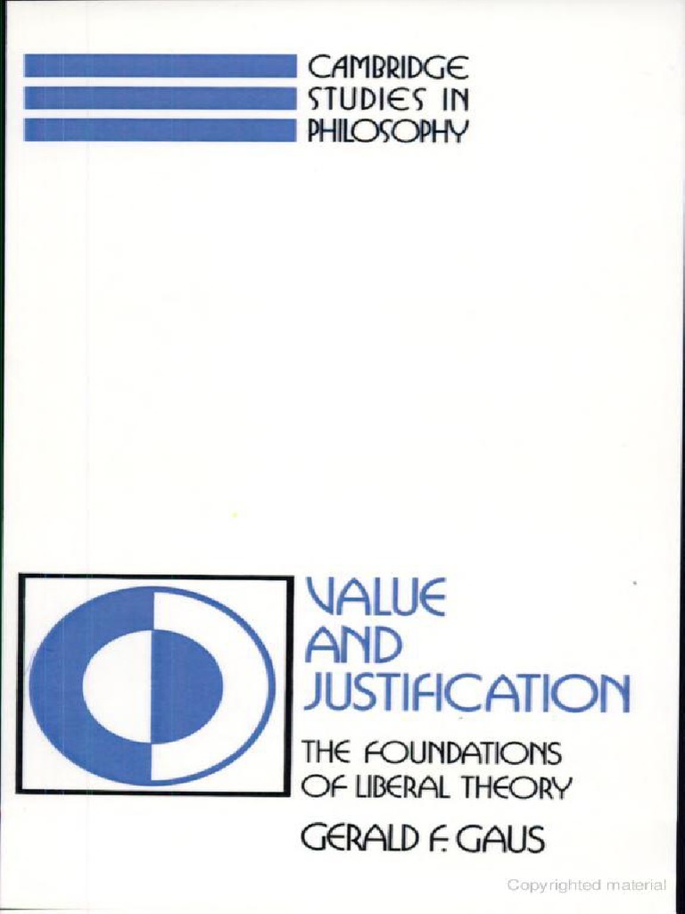 1990 Gerald Gaus - Value and Justification - The Foundations of Liberal ...