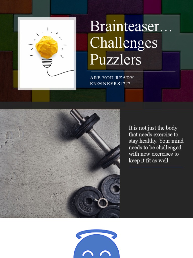 Brainteaser Challenges Puzzlers: Are You Ready Engineers???? | PDF