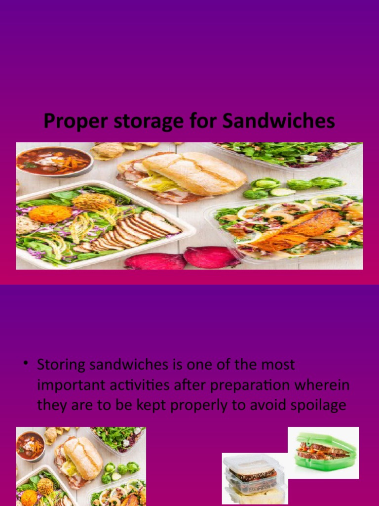 Proper Storage For Sandwiches | PDF