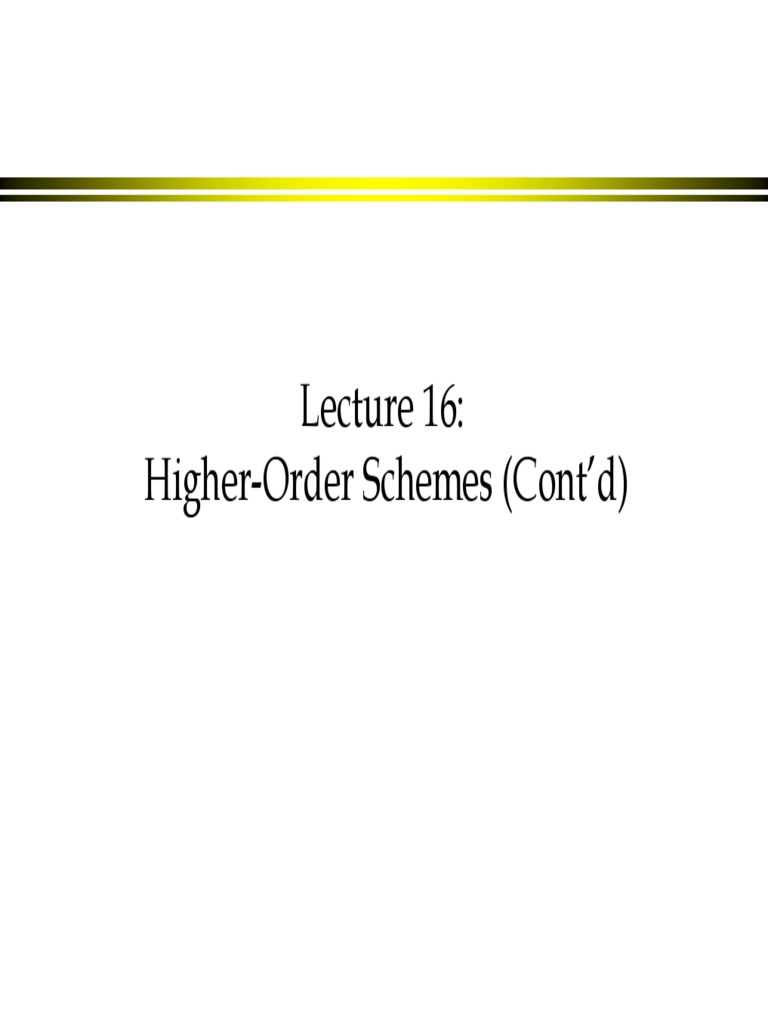 16 Higher Order Schemes - A | PDF | Mathematical Relations | Mathematical Analysis
