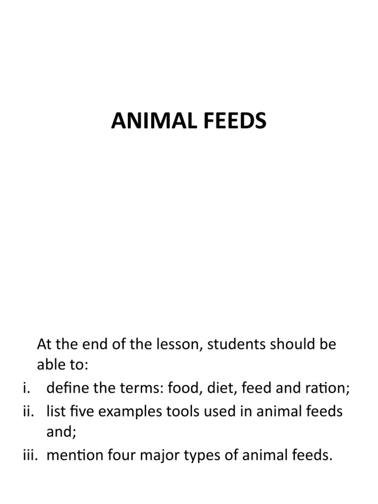 Types of Animal Feeds Explained | PDF | Technology & Engineering