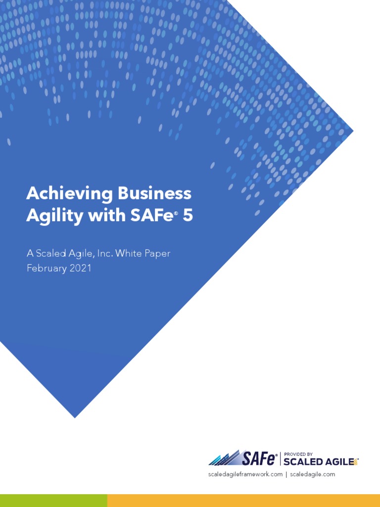 Achieving Business Agility With SAFe 5 | PDF | Agile Software ...