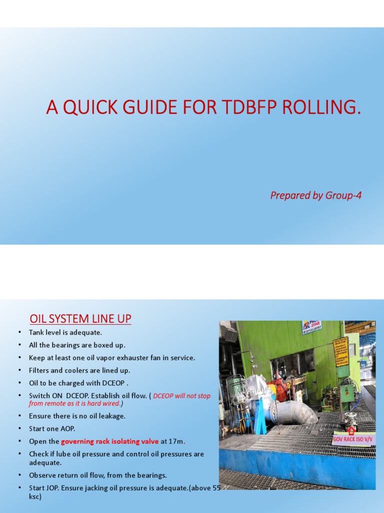 A Quick Guide For TDBFP Rolling.: Prepared by Group-4 | PDF | Valve | Pump
