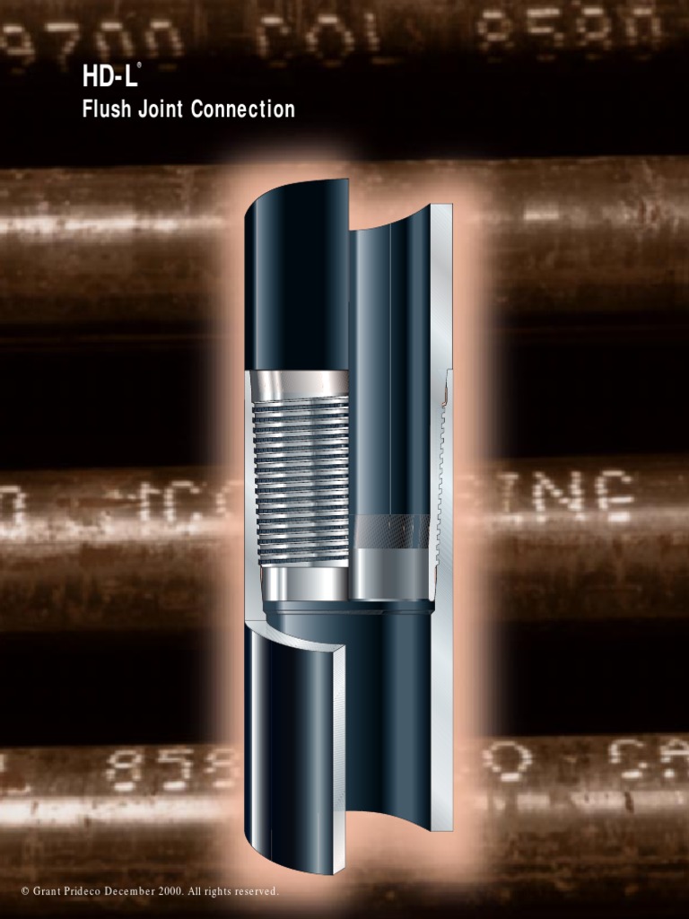 Flush Joint Connection: © Grant Prideco December 2000. All Rights ...