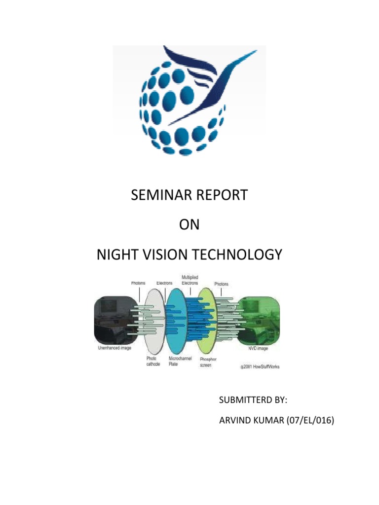 Seminar Report ON Night Vision Technology: Submitterd By: ARVIND KUMAR ...