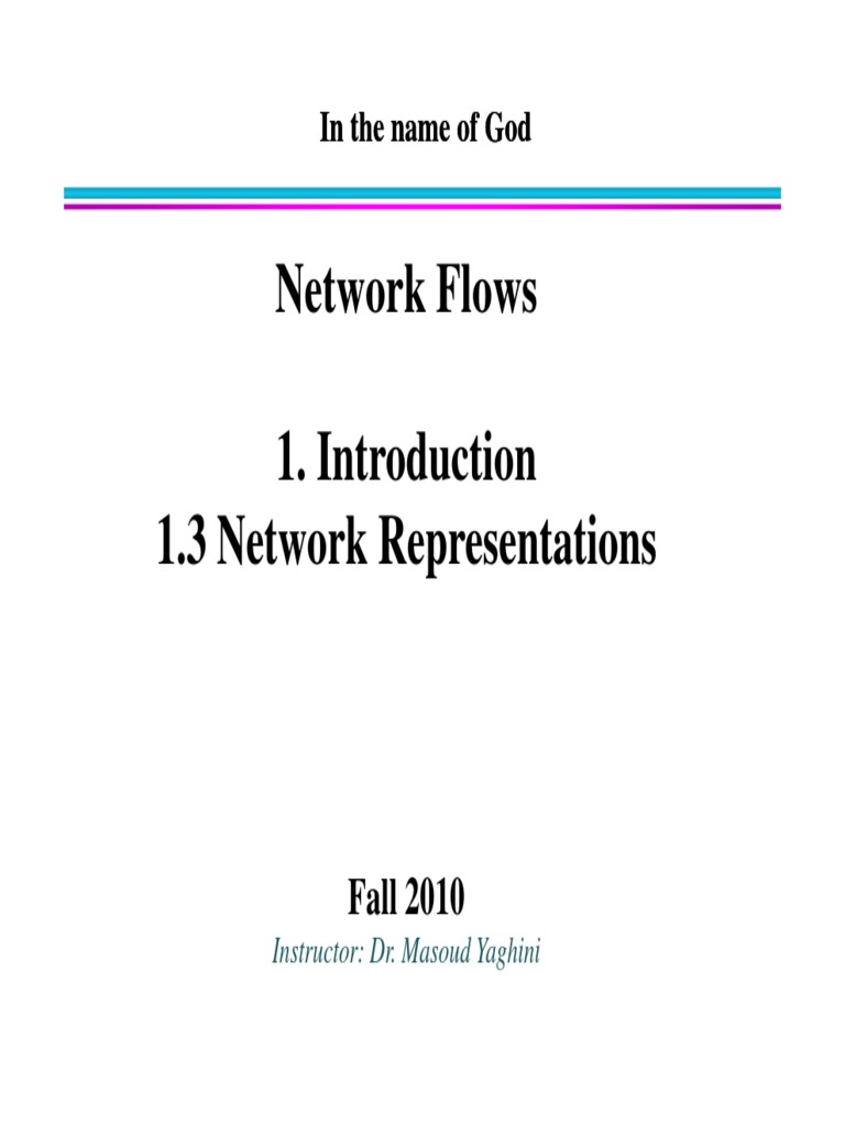 Network Flows 1.3 Network Representations 1.3 Network Representations ...