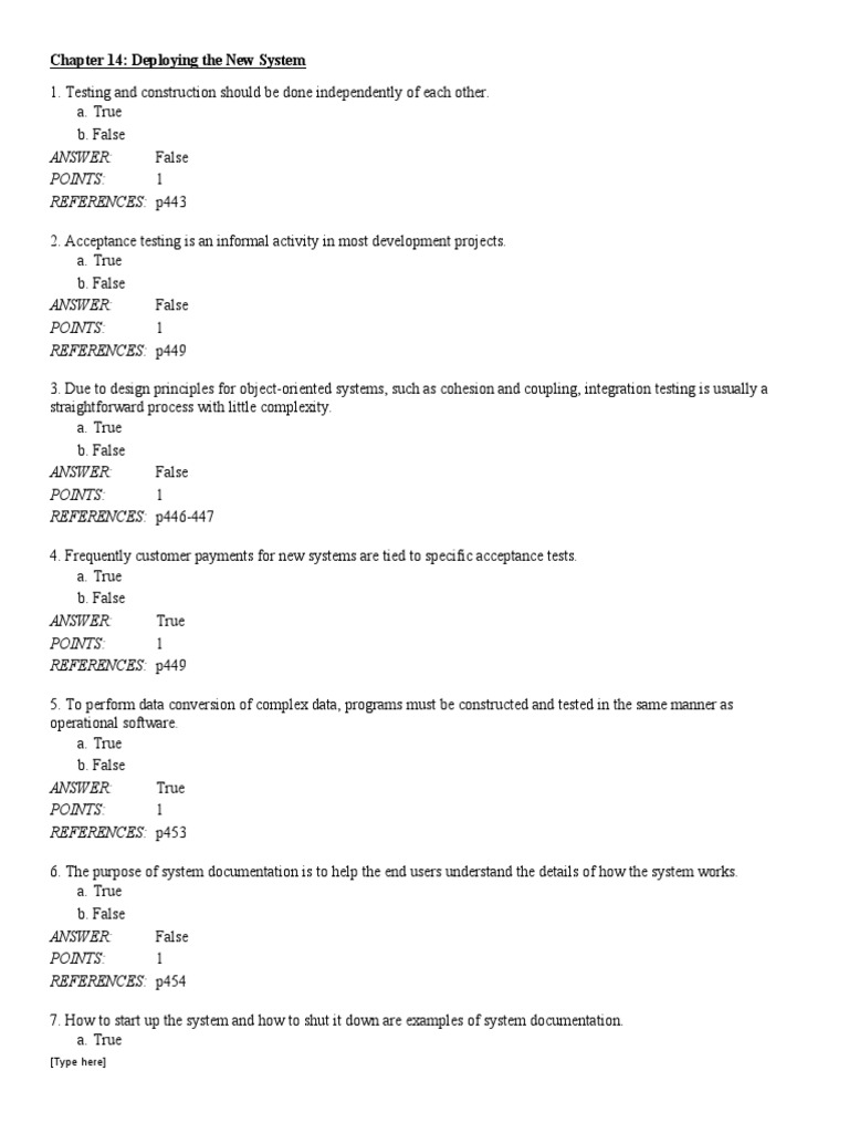 Answer: Points: References: P443: Chapter 14: Deploying The New System ...