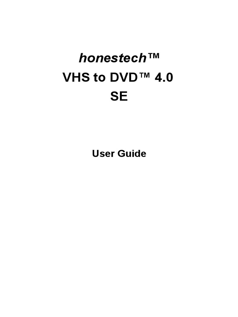 Honestech™: VHS To DVD™ 4.0 | Download Free PDF | License | Dvd