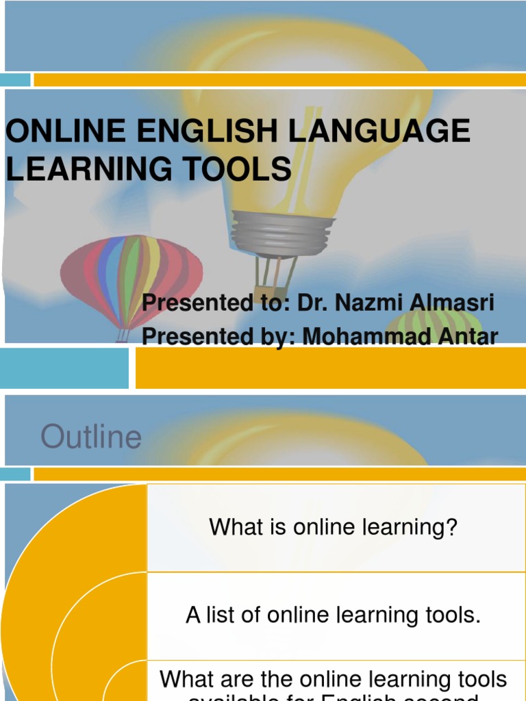 Online English Language Learning Tools: Presented To: Dr. Nazmi Almasri ...