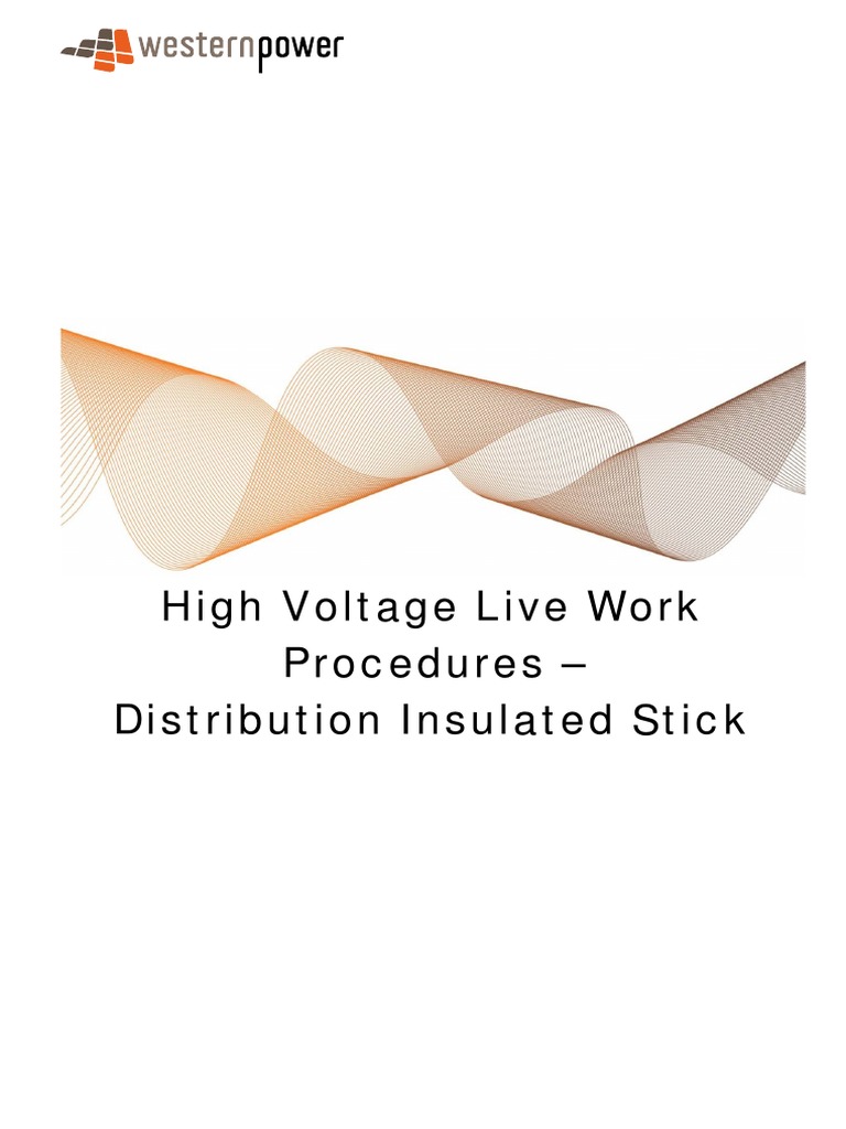 High Voltage Live Work Procedures Distribution Insulated Stick 2015 05 ...