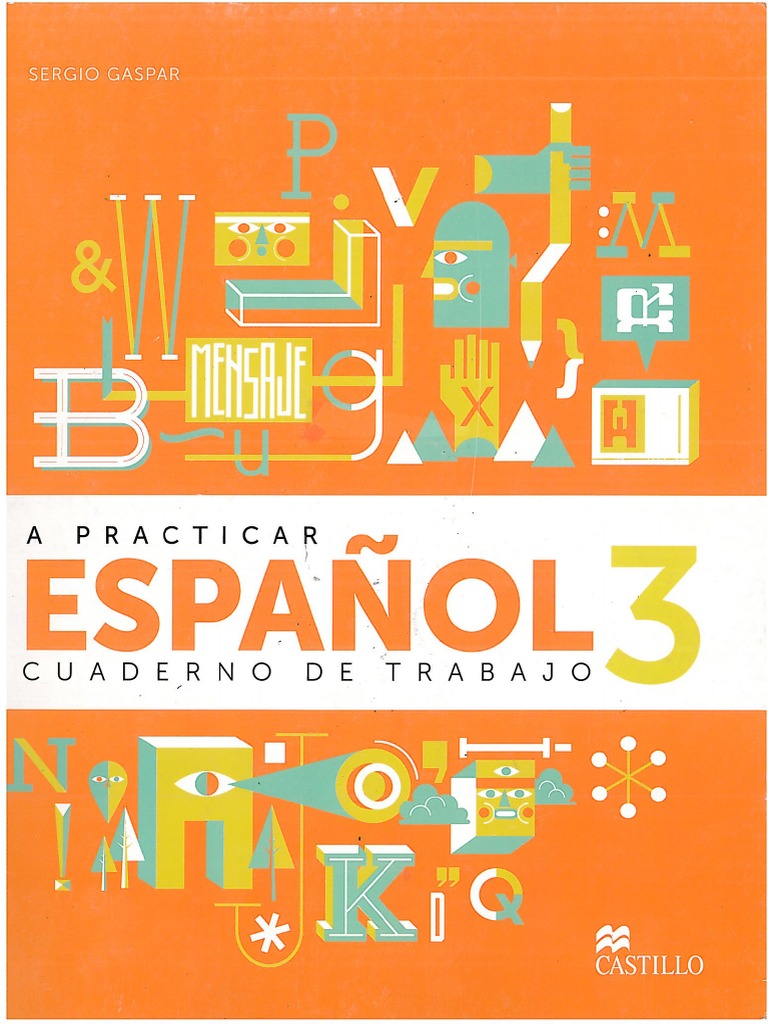A - Practicar - Espanol - 3 - Sergio - Gaspar - Secu - Copiar | PDF