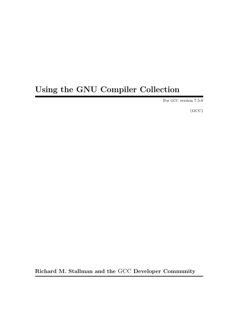 Using The GNU Compiler Collection: Richard M. Stallman and The GCC Developer Community | PDF ...