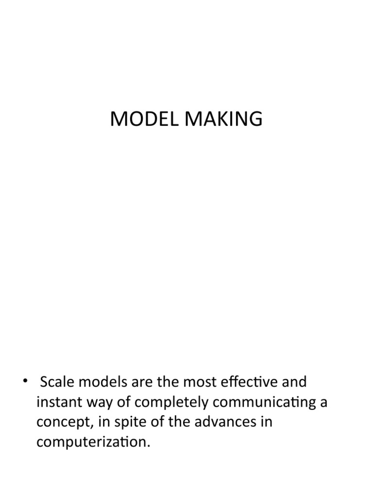 Guide to Effective Model Making: Scales, Materials, and Techniques for ...