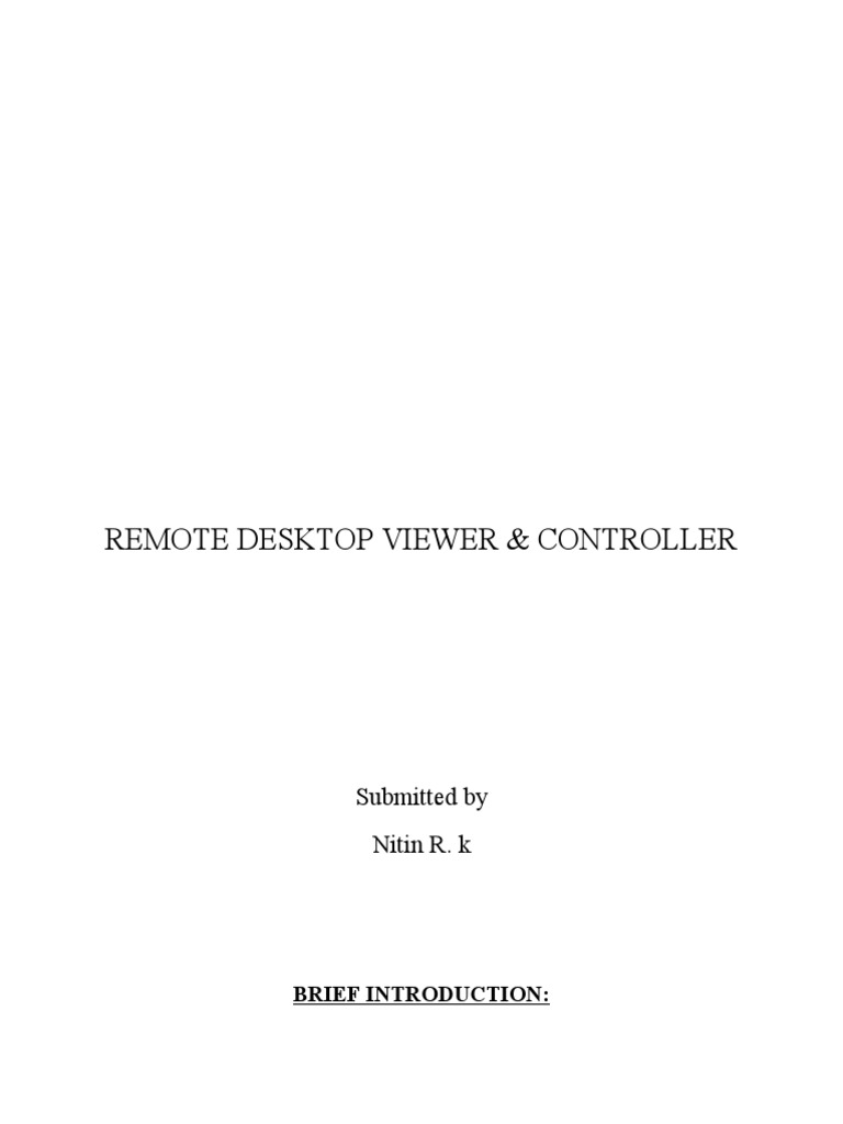 Remote Desktop Viewer & Controller: Submitted by Nitin R. K | PDF | Remote Desktop Services ...