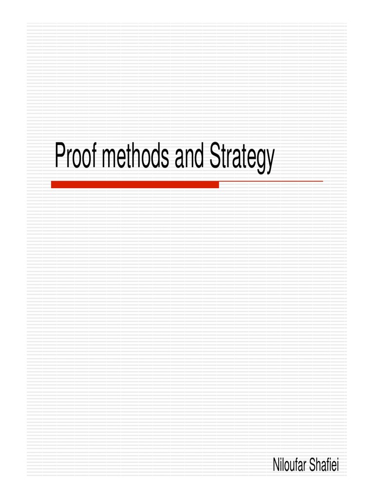 Proof Methods and Strategy: Niloufar Shafiei | PDF | Mathematical Proof ...
