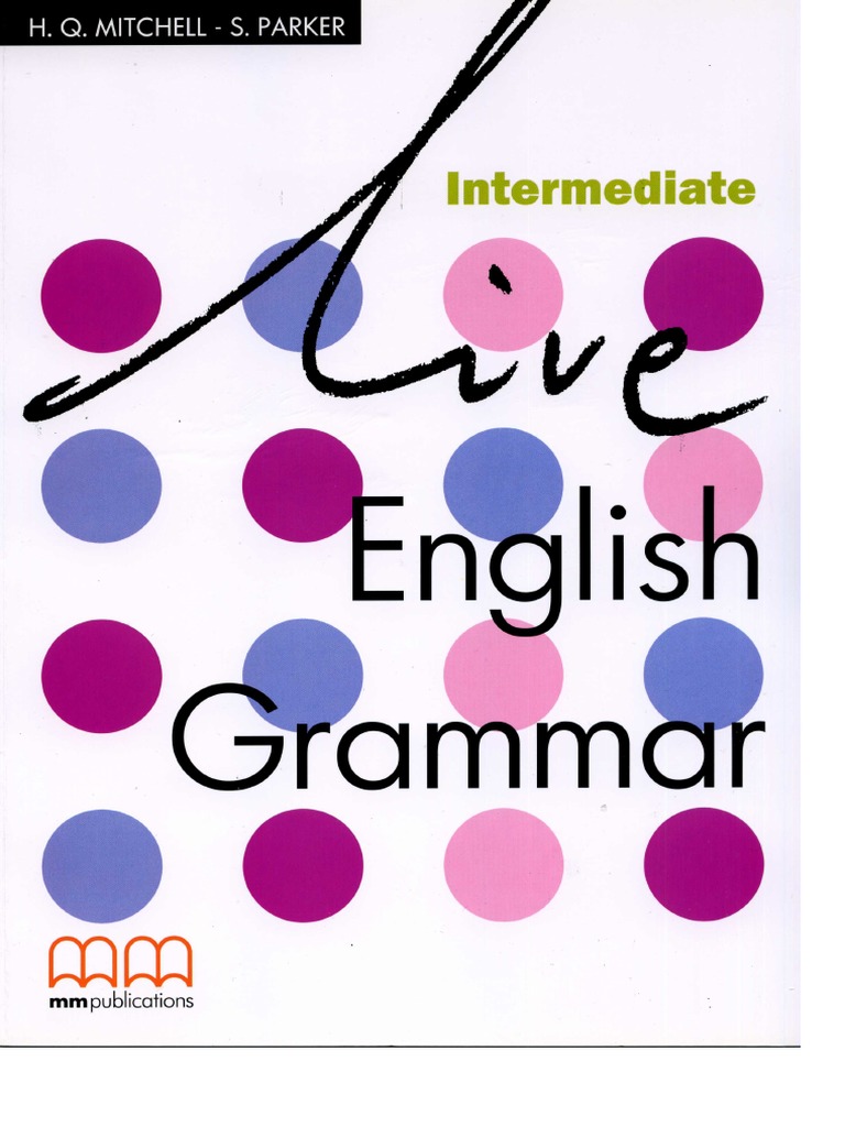 Live English Grammar Intermediate SB | PDF