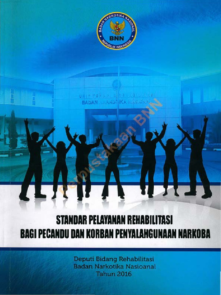 Standar Pelayanan Rehabilitasi Bagi Pecandu Dan Korban Penyalahgunaan Narkoba 2 | PDF