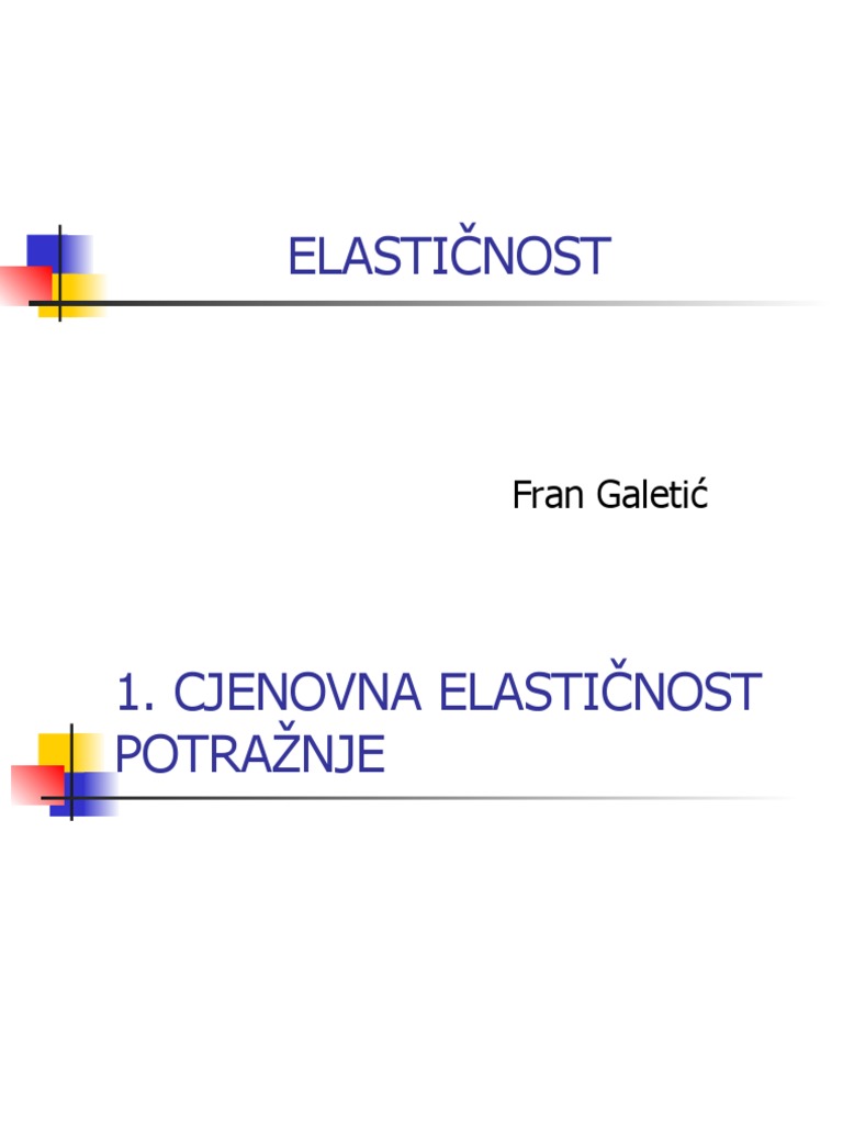 Elastičnost: Fran Galetić | PDF