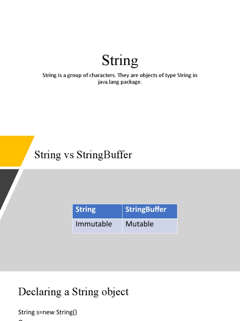 String String Is A Group Of Characters They Are Objects Of Type String In Java Lang Package 