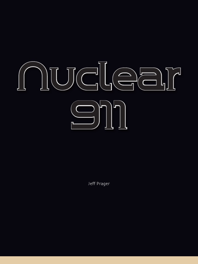 Jeff Prager: Nuclear 911 (2011) - Detailed Exposure of The ...