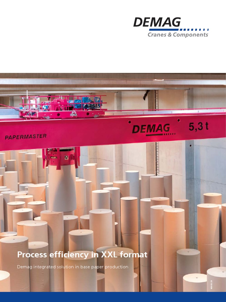 Process Efficiency in XXL Format: Demag Integrated Solution in Base ...