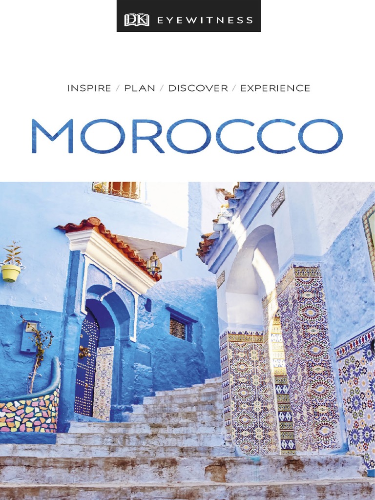 DK Eyewitness Travel Guide Morocco 2019 Edition | PDF | Morocco
