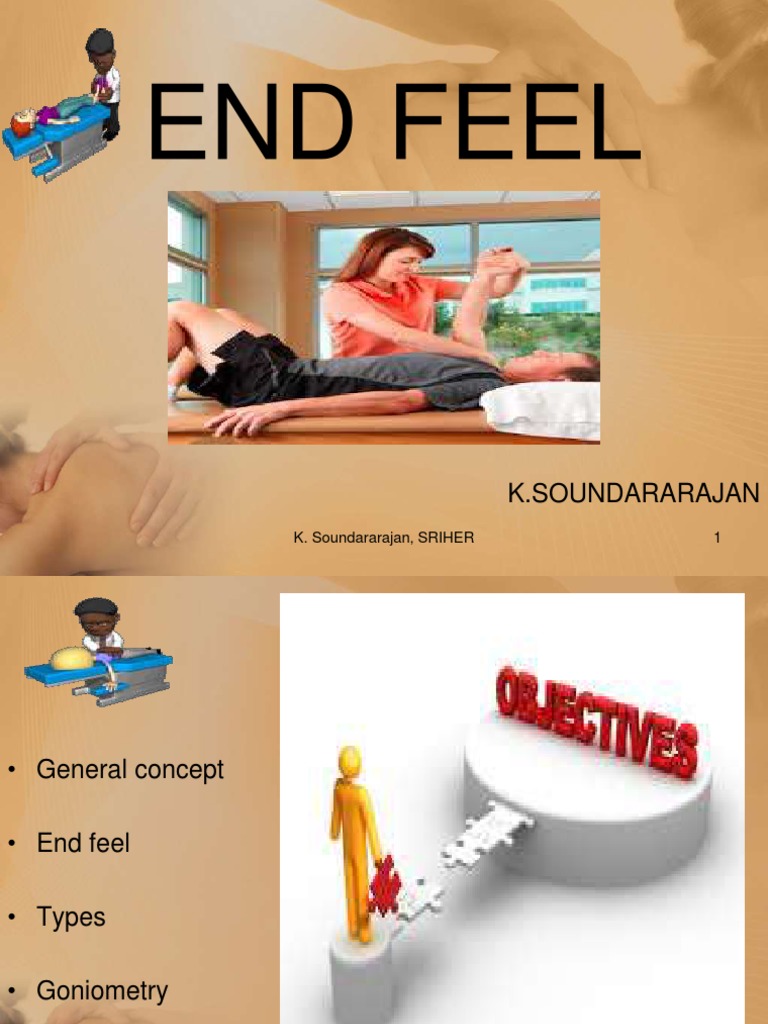 End Feel: K.Soundararajan | PDF | Anatomical Terms Of Motion | Elbow