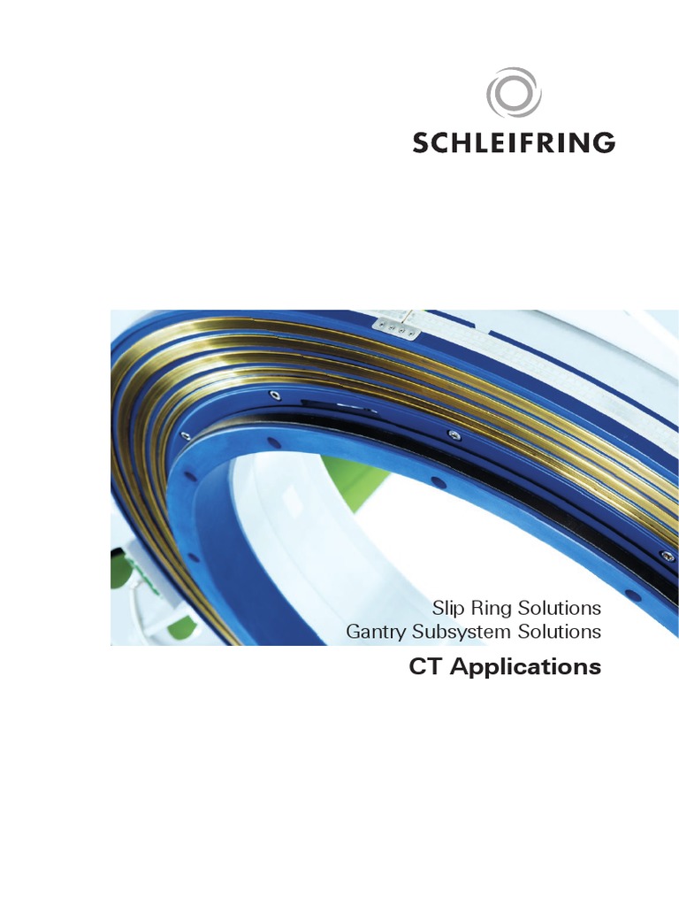 CT Applications: Slip Ring Solutions Gantry Subsystem Solutions | PDF ...
