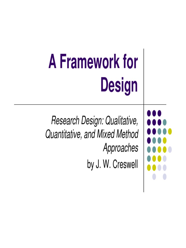Creswell 1 Framework | PDF | Qualitative Research | Quantitative Research