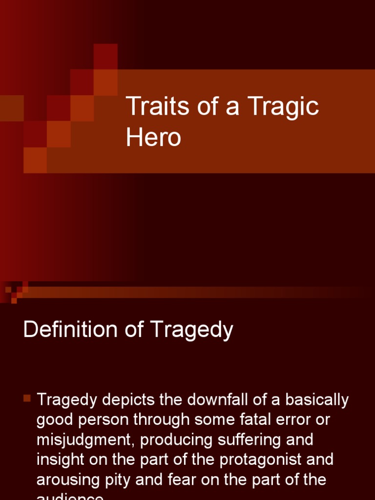 Traits of A Tragic Hero | PDF | Tragedy | Psychological Concepts