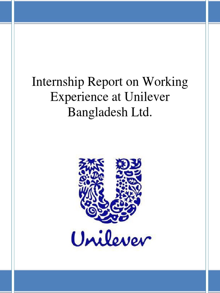 Internship Report On Working Experience at Unilever Bangladesh LTD ...