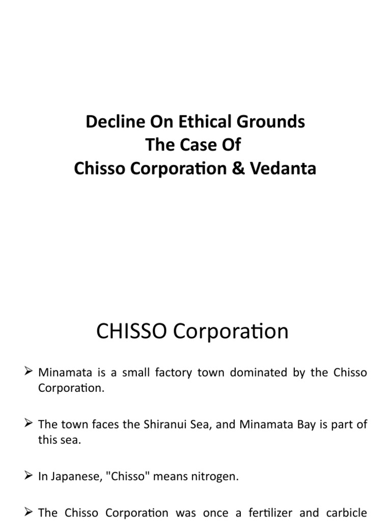 Decline On Ethical Grounds The Case of Chisso Corporation & Vedanta ...