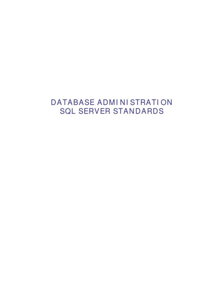 Database Administration SQL Server Standards | PDF