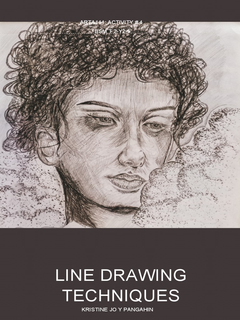 Line Drawing Techniques: Arta111: Activity # 4 BSM T 2-Y2-5 | PDF