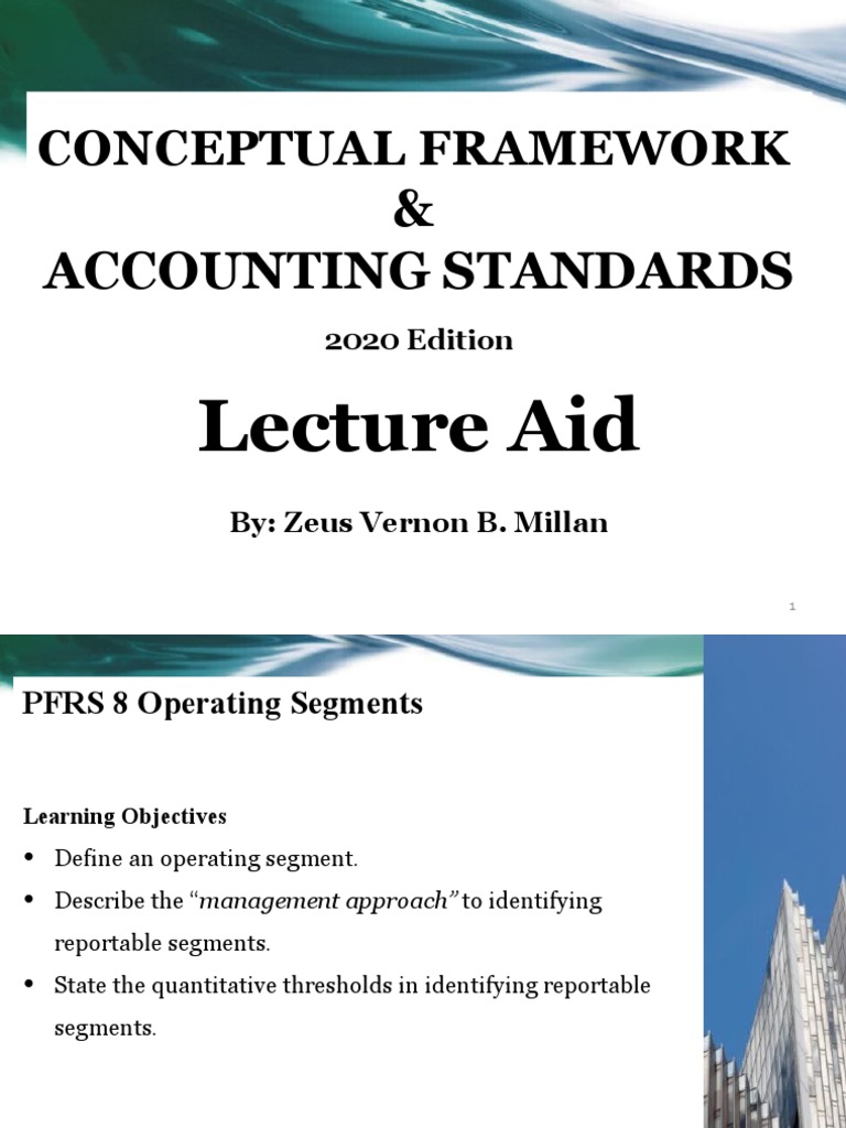 PFRS 8 - OPERATING SEGMENTS Lecture | PDF | Financial Statement | Business
