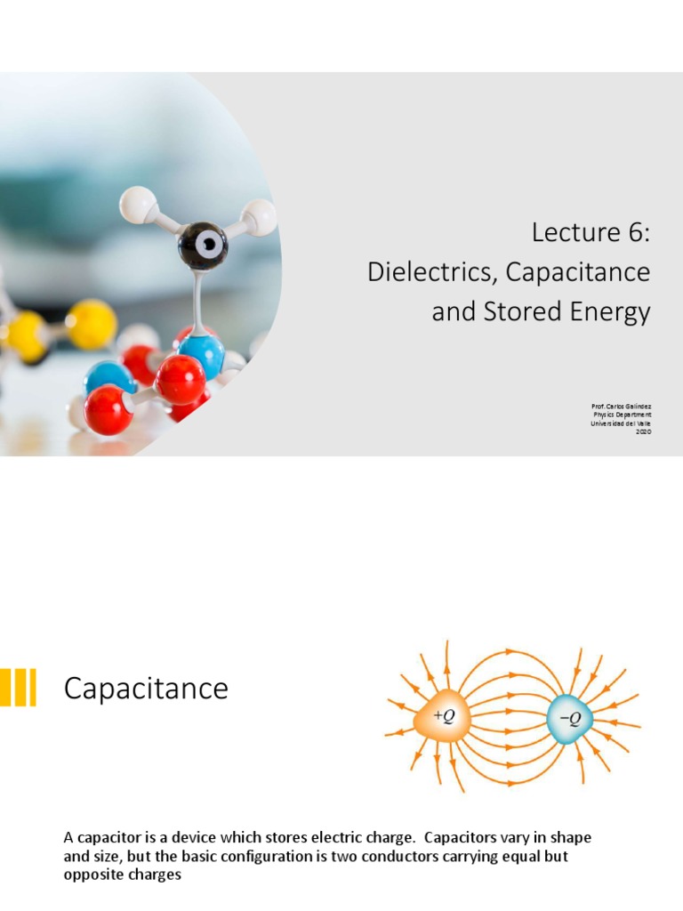 Lecture 6 Dielectrics - Capacitance and Stored Energy | PDF | Dielectric | Capacitor