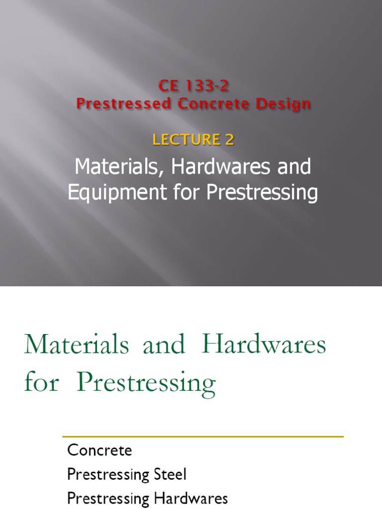 Materials Hardware and Equipment For Prestressing | PDF | Creep ...