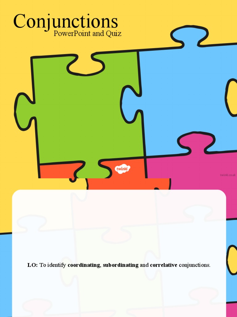 Conjunctions Quiz and PowerPoint Guide | PDF | Semantics | Grammar