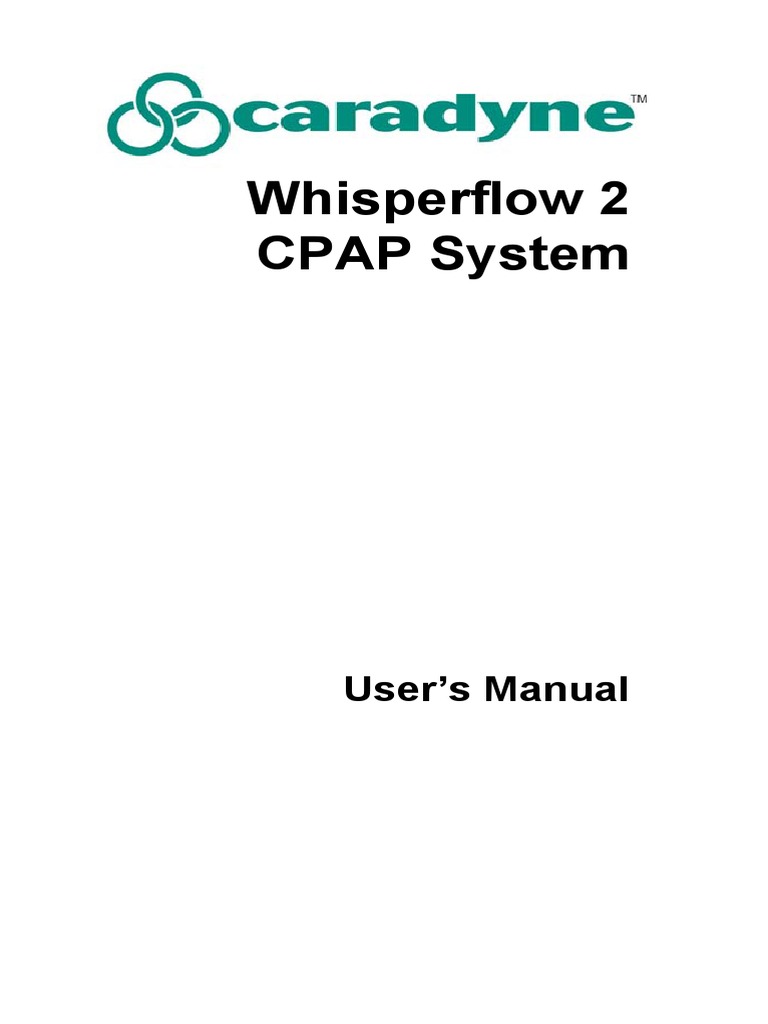 Whisperflow 2 CPAP System User Manual | PDF | Valve | Gases