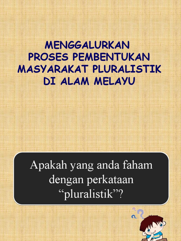Proses Pembentukan Masyarakat Pluralistik Di Alam Melayu | PDF