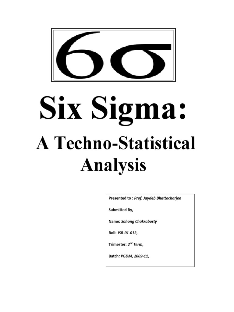 Six Sigma - A Techo-Statistical Analysis | PDF | Mean | Six Sigma