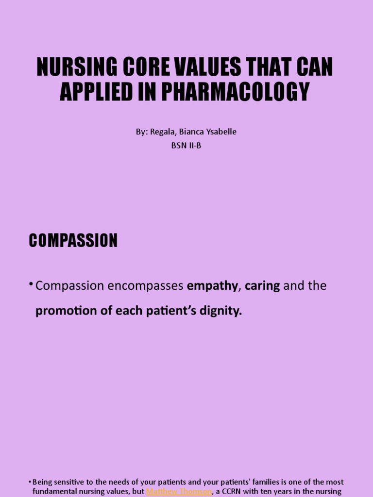 Nursing Core Values That Can Applied in Pharmacology: By: Regala ...