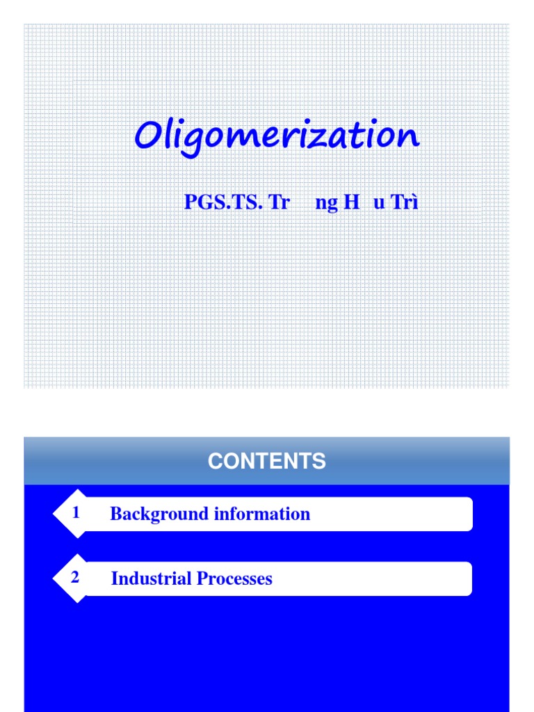 7 - Oligomerization | PDF | Catalysis | Alkene