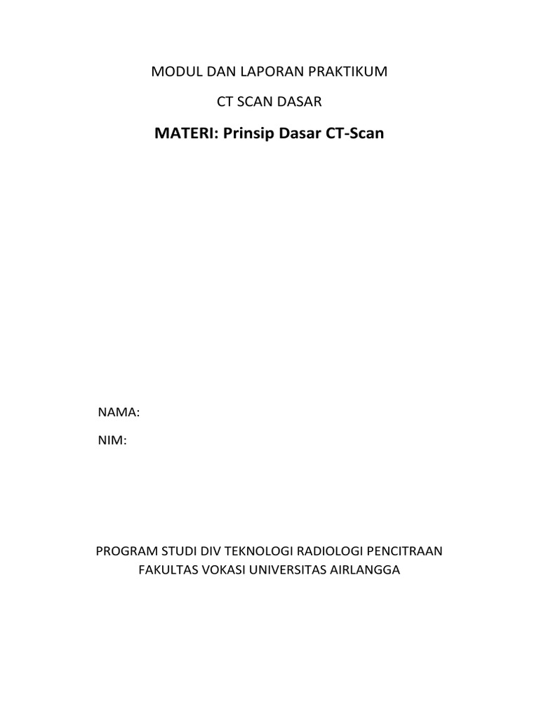 Modul Dan Laporan Praktikum CT - Prinsip Dasar CT Scan | PDF