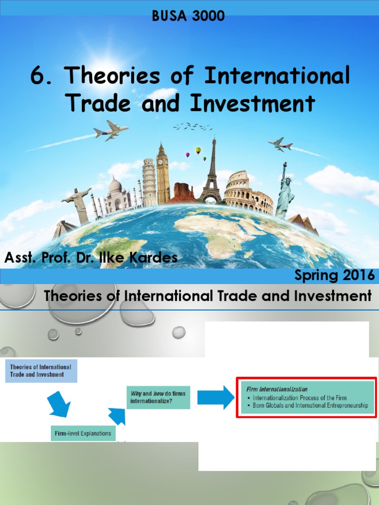 Theories of International Trade and Investment: Dr. Ilke Kardes BUSA ...