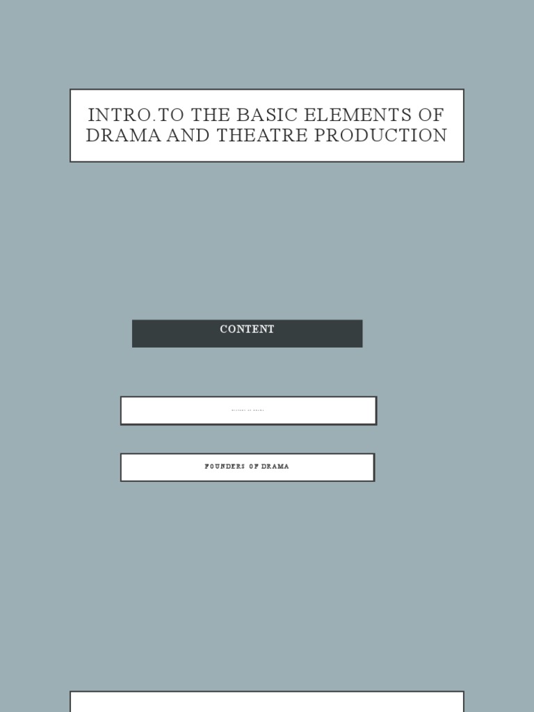 Intro - To The Basic Elements of Drama and Theatre Production | PDF ...