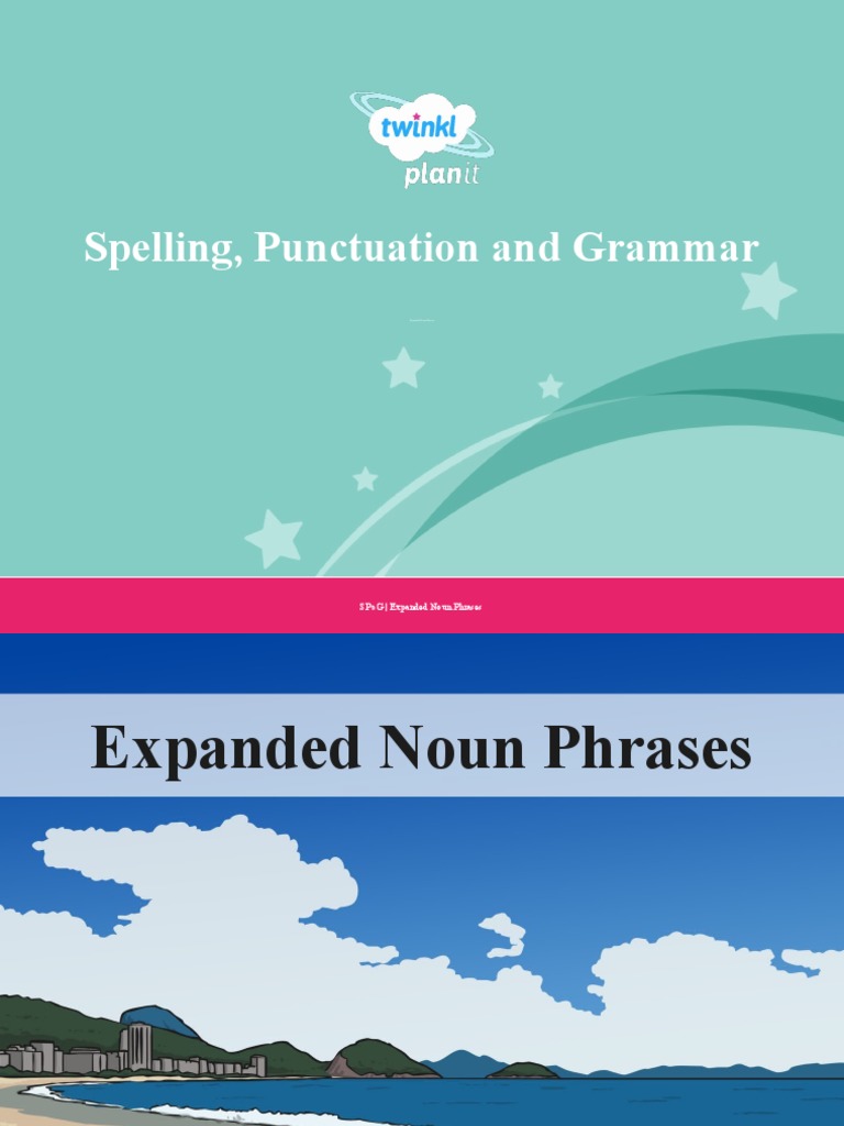 Spelling, Punctuation and Grammar: Year One | PDF | Noun | Phrase