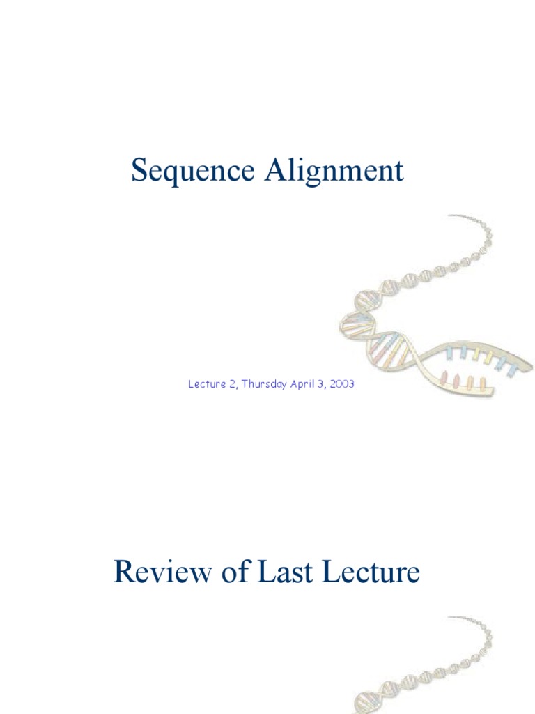 Sequence Alignment: Lecture 2, Thursday April 3, 2003 | PDF | Sequence Alignment | Gene